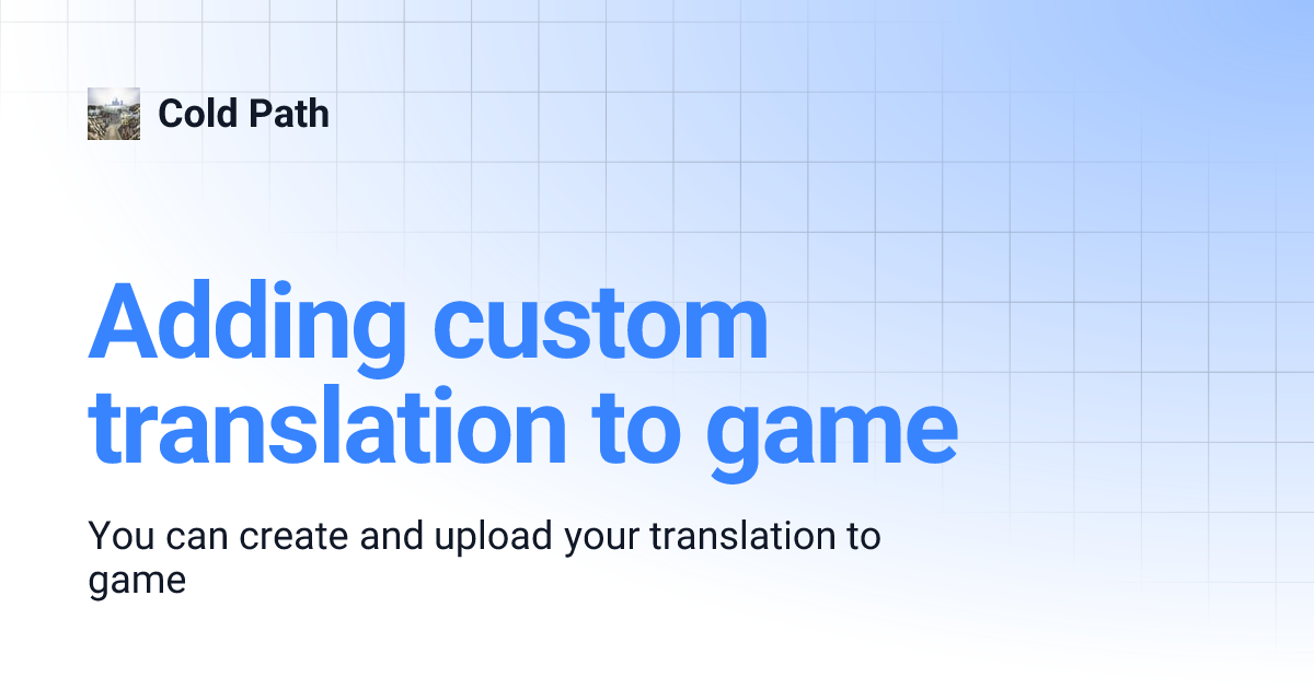Adding custom translation to game | Cold Path